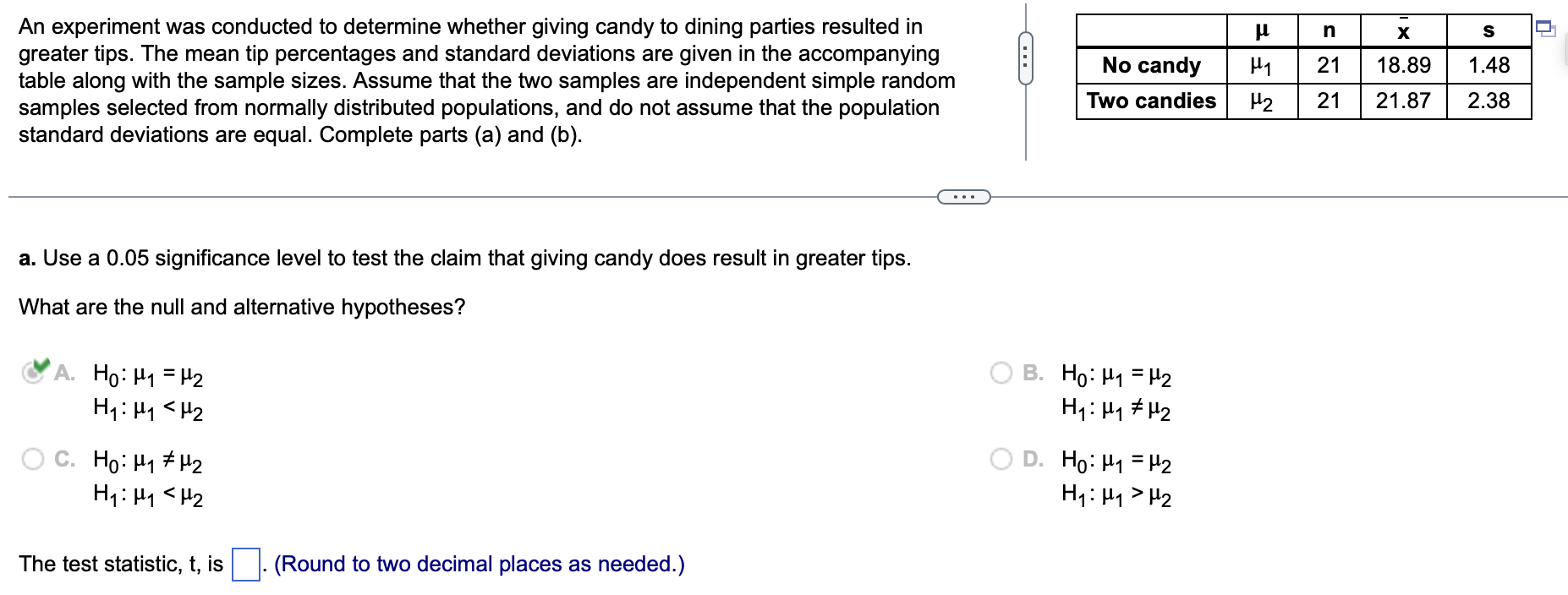 Solved An Experiment Was Conducted To Determine Whether
