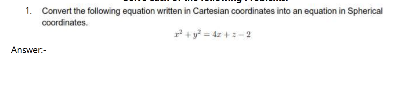 Solved 1. Convert the following equation written in | Chegg.com