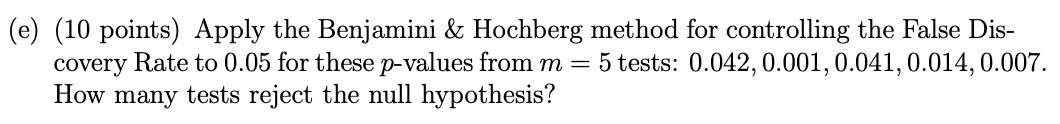 Solved Apply the Benjamini & Hochberg method for controlling | Chegg.com