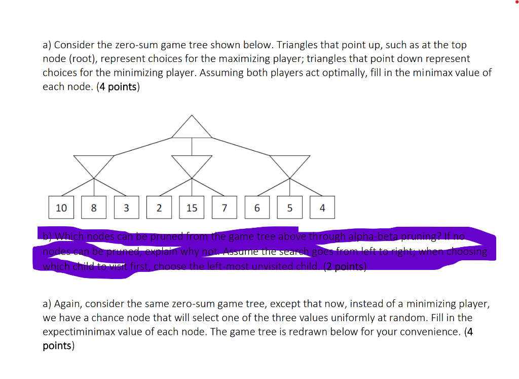 Solved a) Consider the zero-sum game tree shown below. | Chegg.com