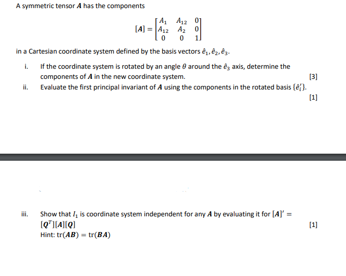 A symmetric tensor A has the components | Chegg.com