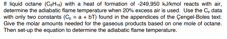 Solved If liquid octane (C8H18) with a heat of formation of | Chegg.com