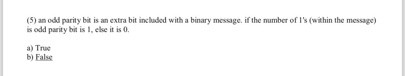 Solved (5) ﻿an odd parity bit is an extra bit included with | Chegg.com