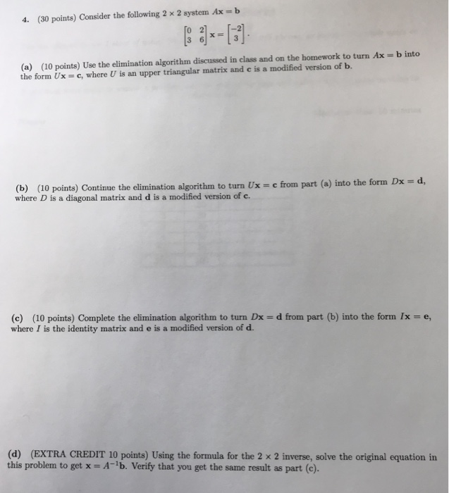 Solved 4" (30 points) Consider the following 2 × 2 system | Chegg.com