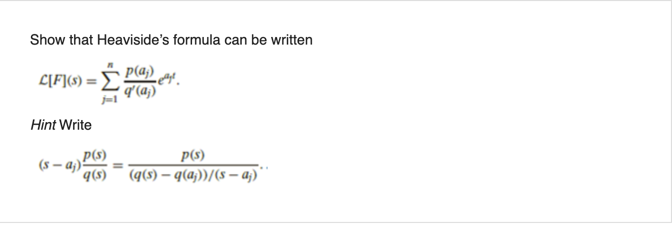 Solved Show that Heaviside's formula can be written 2[F](5) | Chegg.com