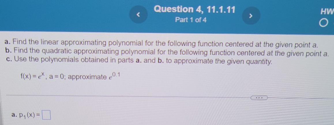 Solved a. Find the linear approximating polynomial for the | Chegg.com