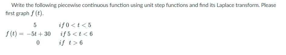 Solved Write the following piecewise continuous function | Chegg.com