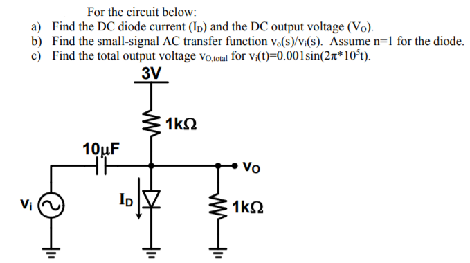 Solved For the circuit below: a) Find the DC diode current | Chegg.com