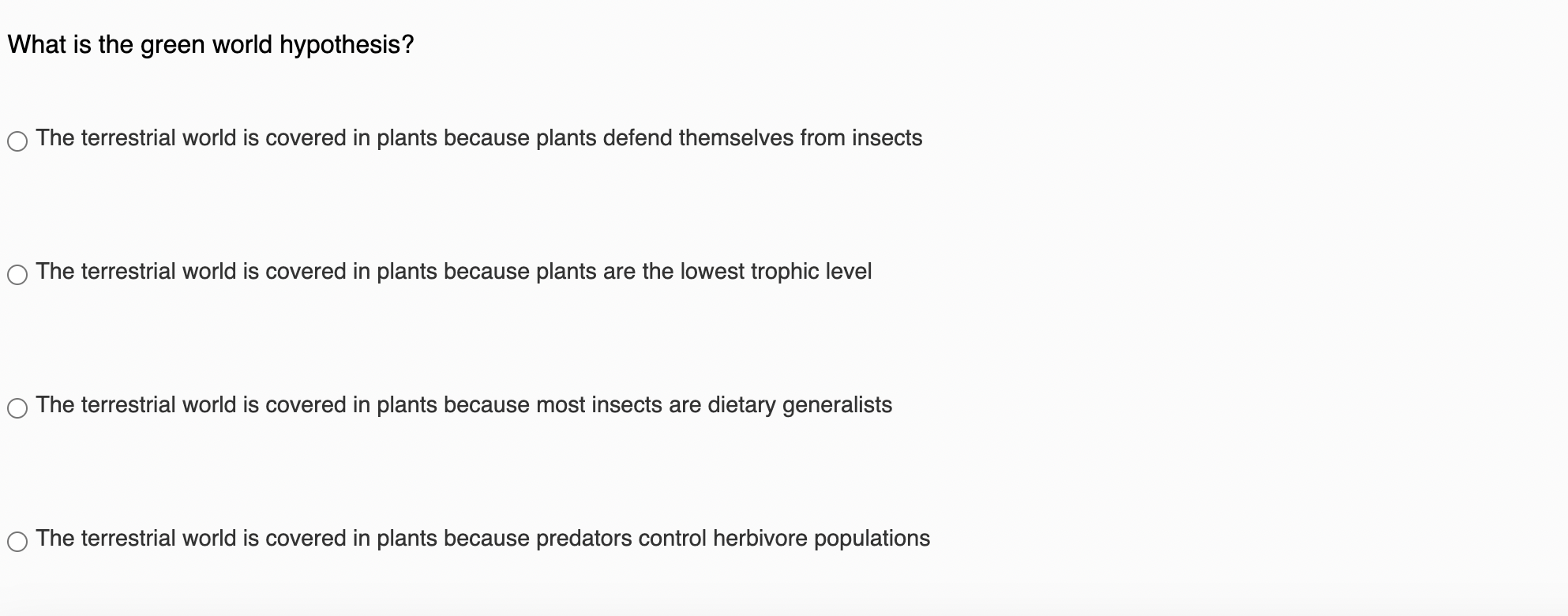Solved What is the green world hypothesis? The terrestrial | Chegg.com