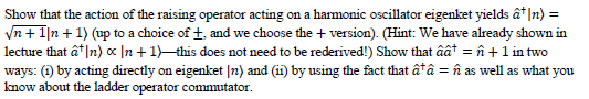 Solved Show that the action of the raising operator acting | Chegg.com