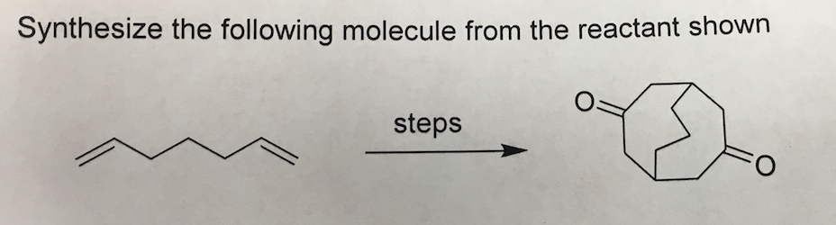 Solved Synthesize the following molecule from the reactant | Chegg.com