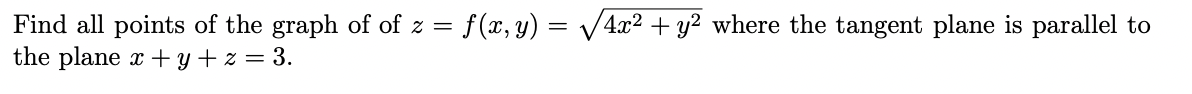 Solved Find all points of the graph of of z=f(x,y)=4x2+y2 | Chegg.com