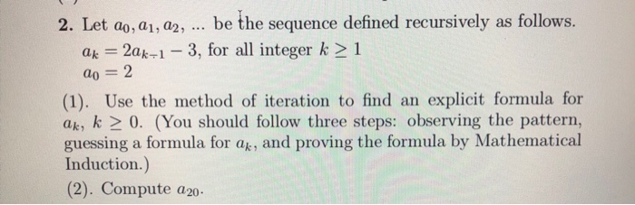 Solved 2. Let ao, a1, a2, .. be the sequence defined | Chegg.com