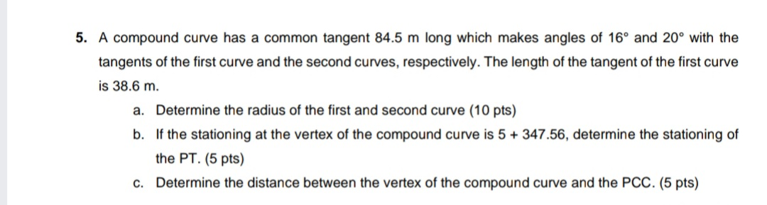Solved 5. A compound curve has a common tangent 84.5 m long | Chegg.com