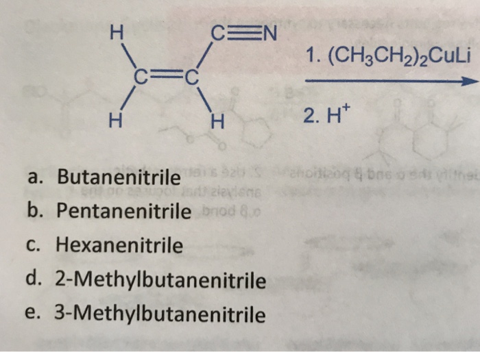 Solved C EN 1. (CH3CH2)2CuLi 2. H a. Butanenitrile b. | Chegg.com