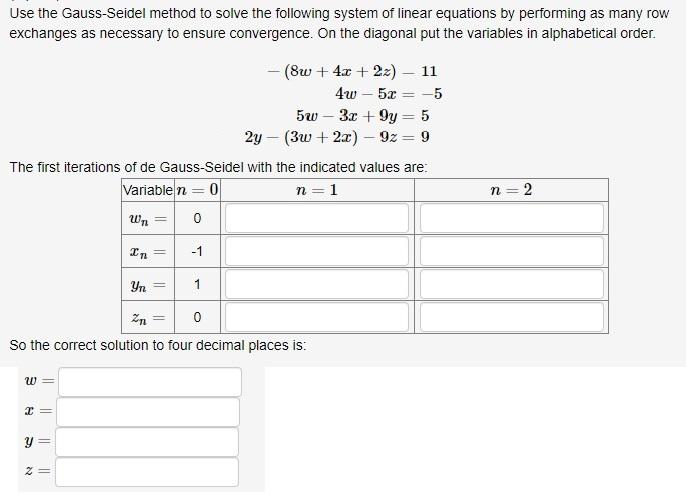 Solved Use the Gauss-Seidel method to solve the following | Chegg.com