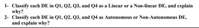 Solved 1- Classify each DE in Q1, Q2, Q3, and Q4 as a Linear | Chegg.com