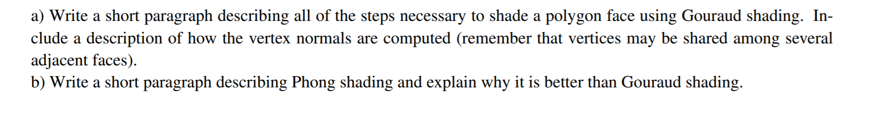 Solved a) Write a short paragraph describing all of the | Chegg.com