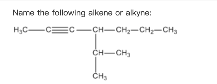 Solved Name the following alkene or alkyne: | Chegg.com