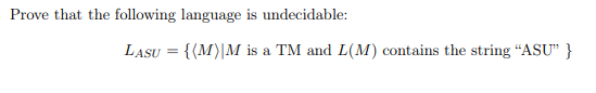 Solved Prove that the following language is undecidable: | Chegg.com