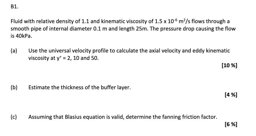 Solved B1. Fluid with relative density of 1.1 and kinematic | Chegg.com