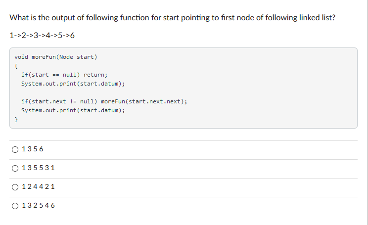 Solved What is the output of following function for start | Chegg.com