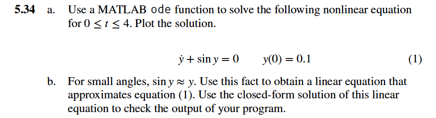 Solved 5.34 a. Use a MATLAB ode function to solve the | Chegg.com