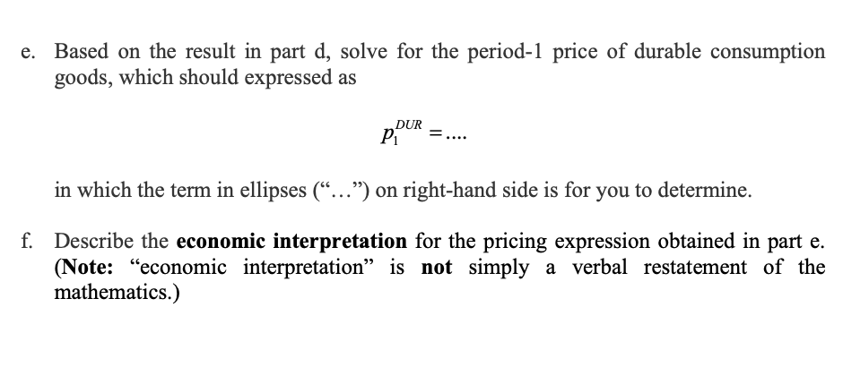 Solved Durable Consumption. In the two-period | Chegg.com