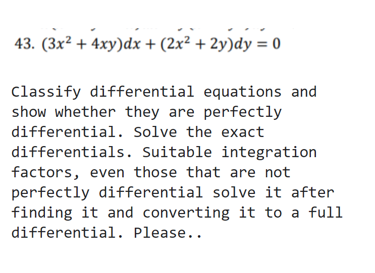 Solved 43 3x2 4xy Dx 2x2 2y Dy 0 Classify