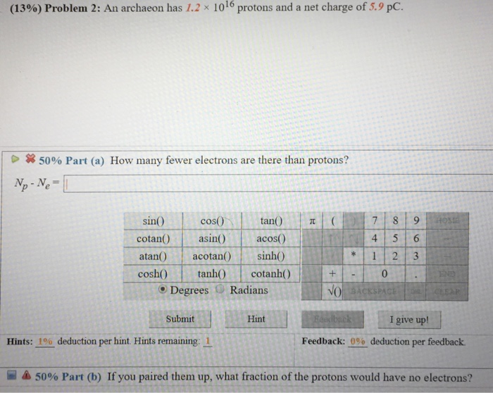 Solved (13%) Problem. 2: An archaeon has 1.2 x 1016 protons | Chegg.com