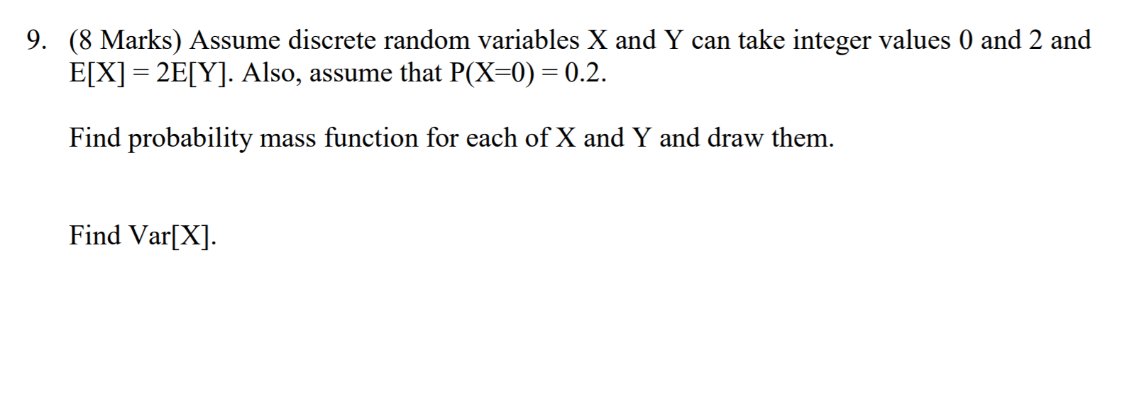 Solved 9. (8 Marks) Assume discrete random variables X and Y | Chegg.com