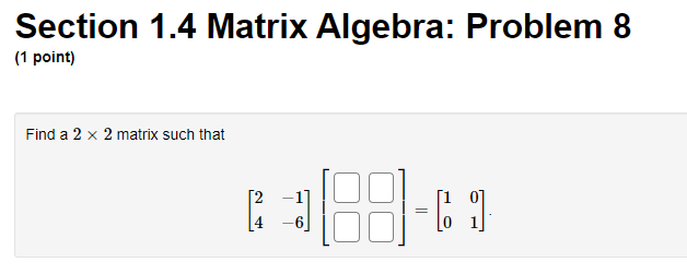 Solved Section 1.4 Matrix Algebra: Problem 8 (1 point) Find | Chegg.com