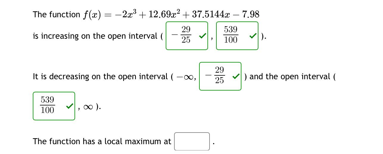 Solved The function f(x)=−2x3+12.69x2+37.5144x−7.98 is | Chegg.com