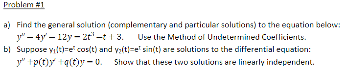Solved a)Find the general solution (complementary and | Chegg.com