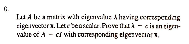Solved Let A be a matrix with eigenvalue λ having | Chegg.com