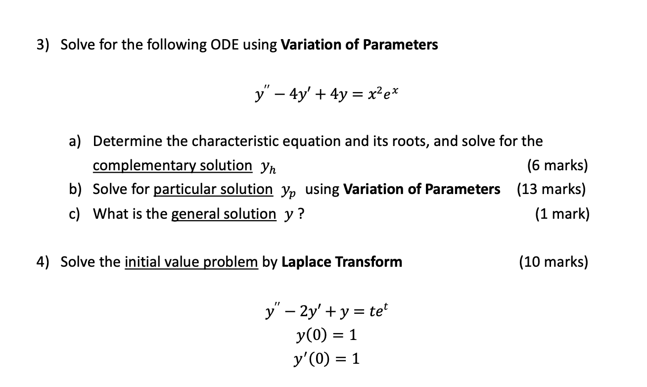 Solved 3) Solve for the following ODE using Variation of | Chegg.com