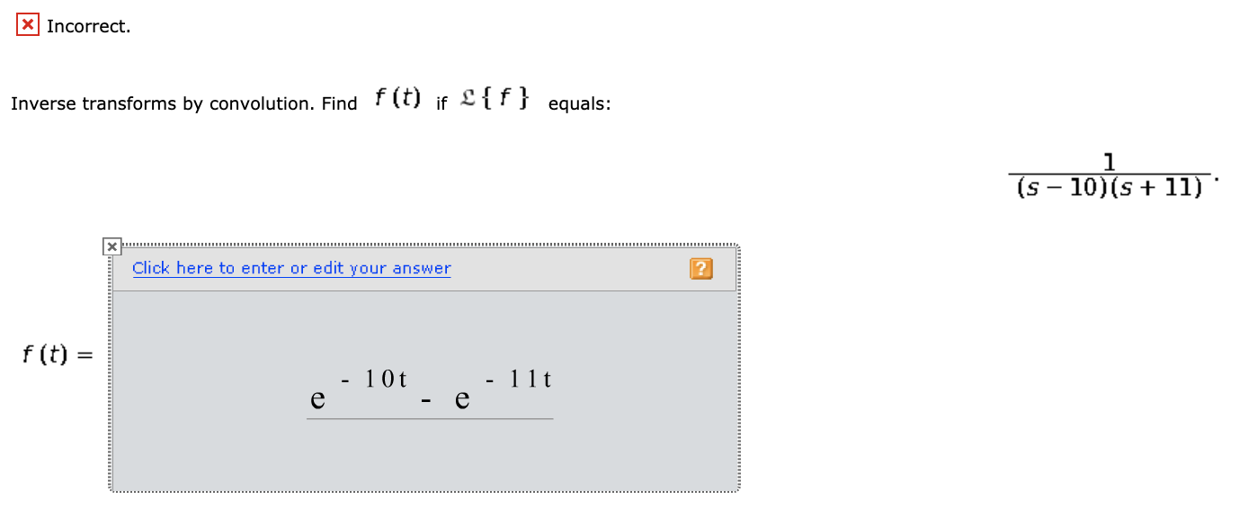 Solved * Incorrect. Inverse transforms by convolution. Find | Chegg.com