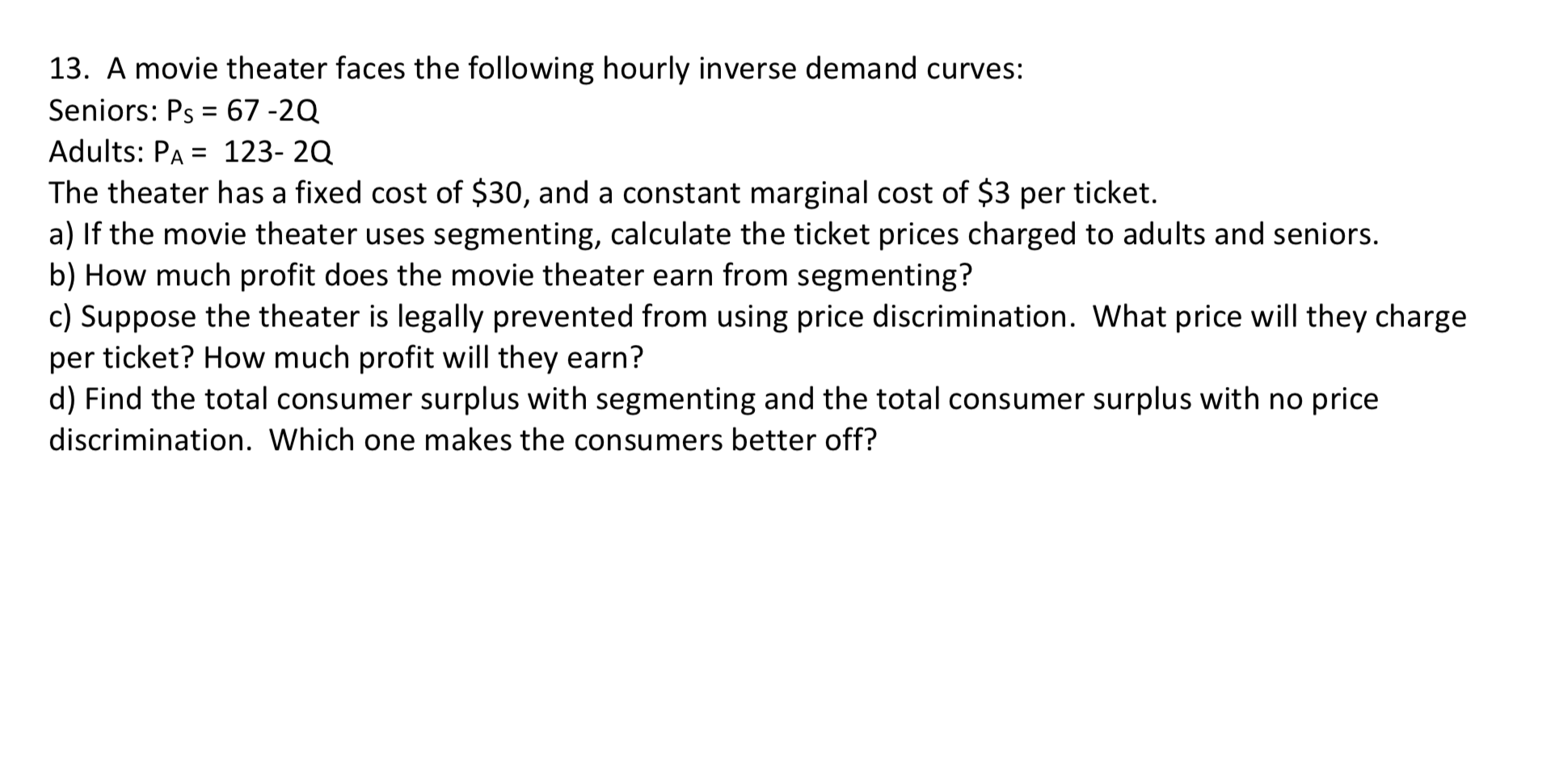 Solved 13. A movie theater faces the following hourly | Chegg.com