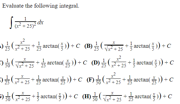 Solved Evaluate the following integral. 1 (x2 +2532 dx - 1 | Chegg.com