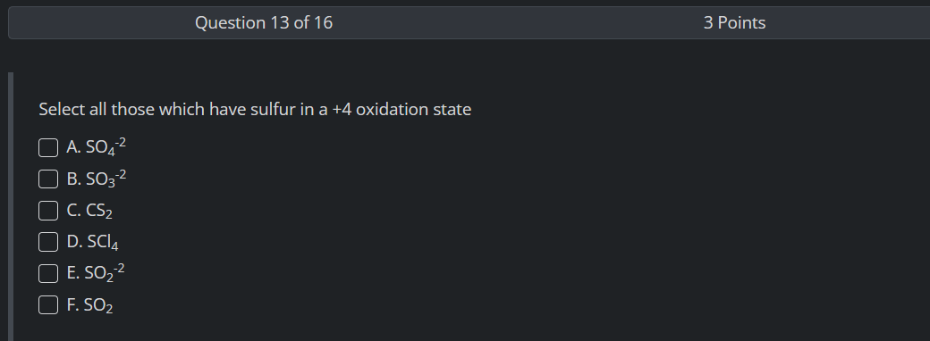 Solved Select all those which have sulfur in a+4 oxidation | Chegg.com