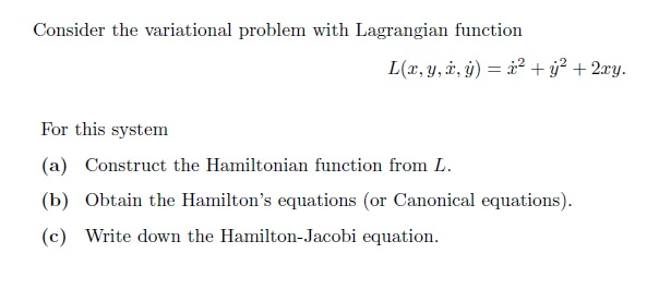 Solved Consider the variational problem with Lagrangian | Chegg.com Solved Consider the variational problem with Lagrangian | Chegg.com