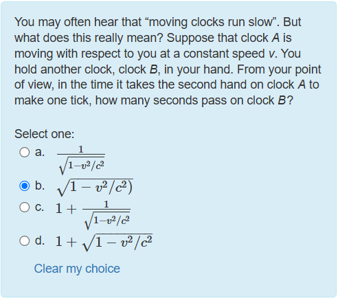 Solved You may often hear that "moving clocks run slow". | Chegg.com