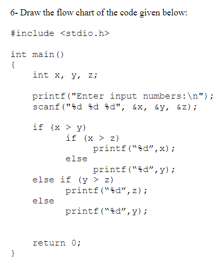 Solved 6-Draw the flow chart of the code given below: | Chegg.com