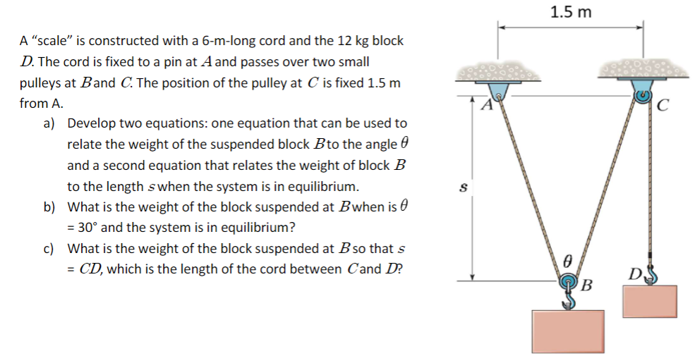 Solved A “scale” is constructed with a 6-m-long cord and the | Chegg.com
