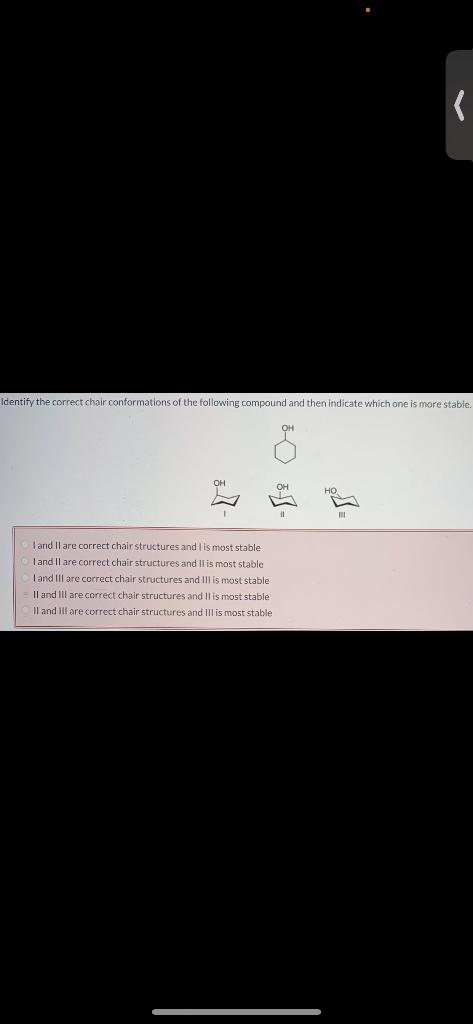 Solved T Identify the least stable chair conformation of the | Chegg.com