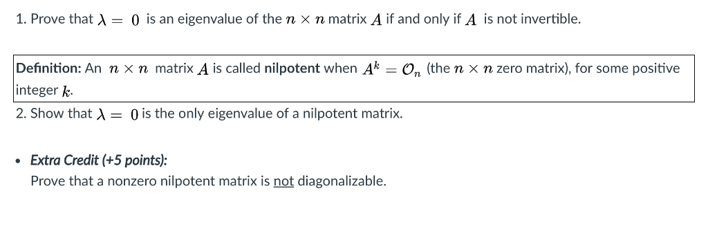 Solved 1. Prove that λ 0 is an eigenvalue of the n × n | Chegg.com