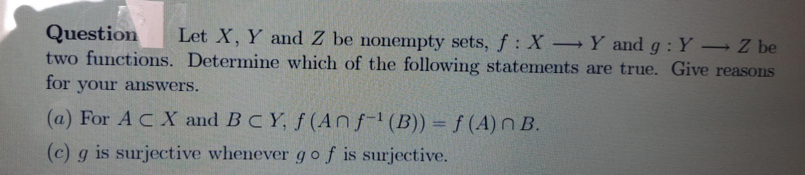 Solved Question Let X, Y and Z be nonempty sets, f: X - Y | Chegg.com