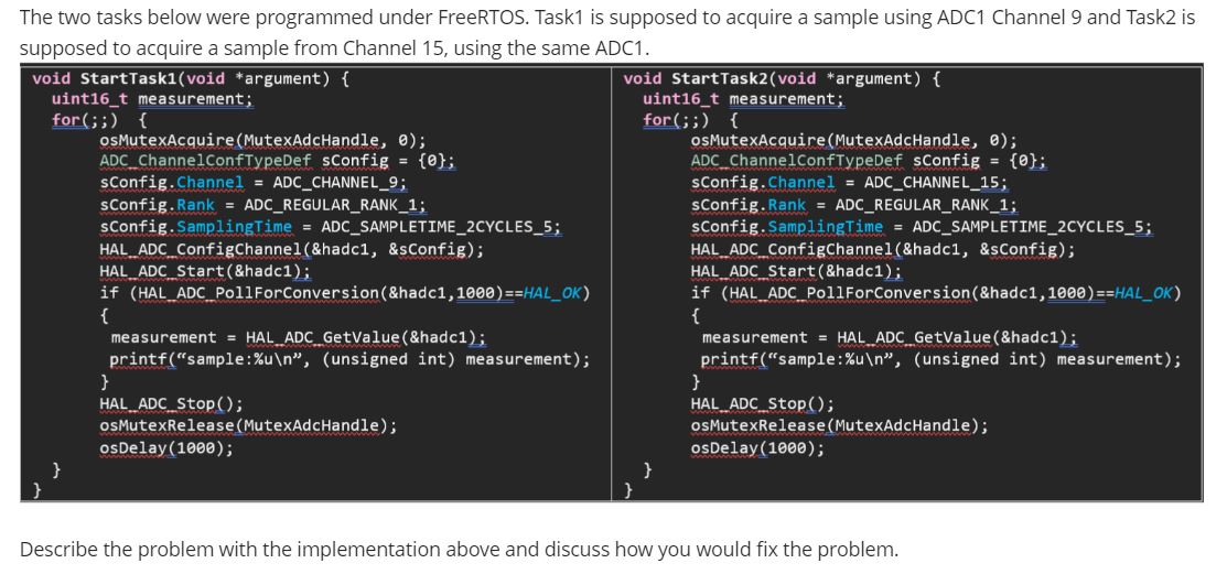 Solved The two tasks below were programmed under FreeRTOS. | Chegg.com