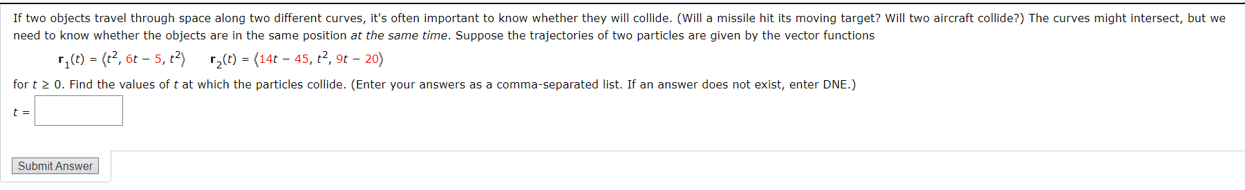 Solved If two objects travel through space along two | Chegg.com