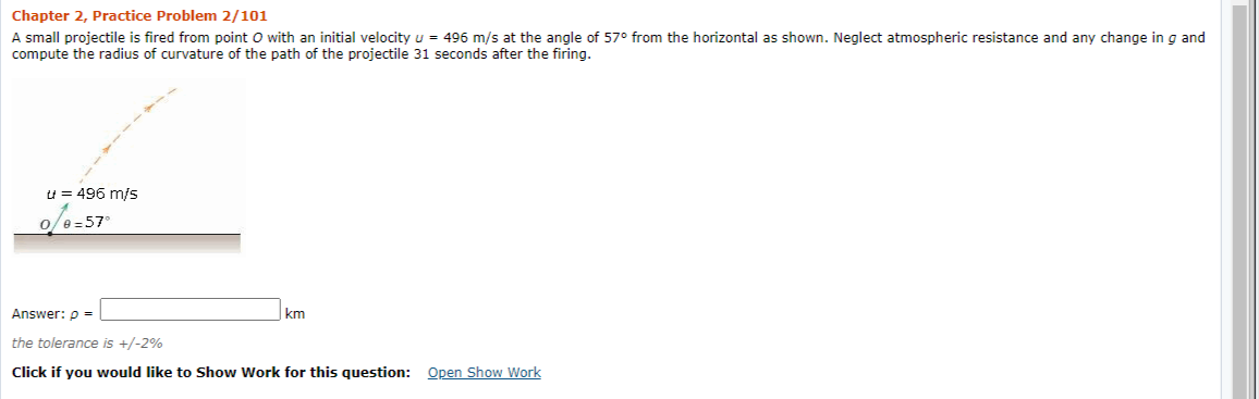 Solved Chapter 2, Practice Problem 2/101 A small projectile | Chegg.com
